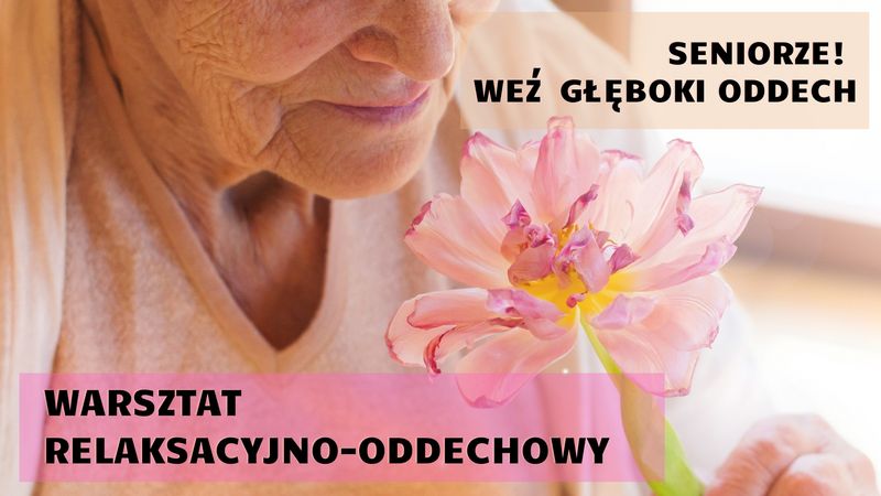 Warsztat „Seniorze! Weź głęboki oddech” - Rybnik - serwis miejski